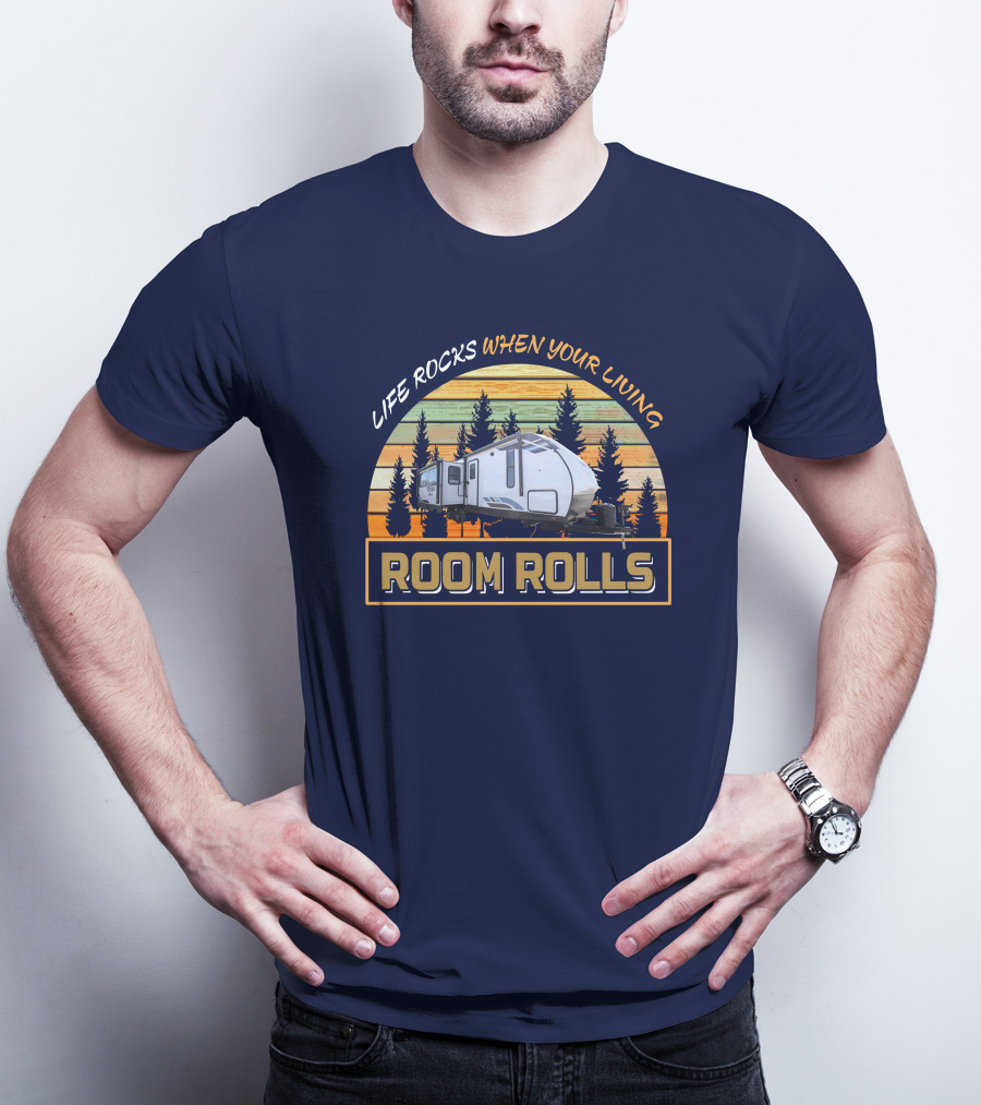 LIFE ROCKS WHEN YOUR LIVING ROOM ROLLS FR Vibe 28RL T-Shirt