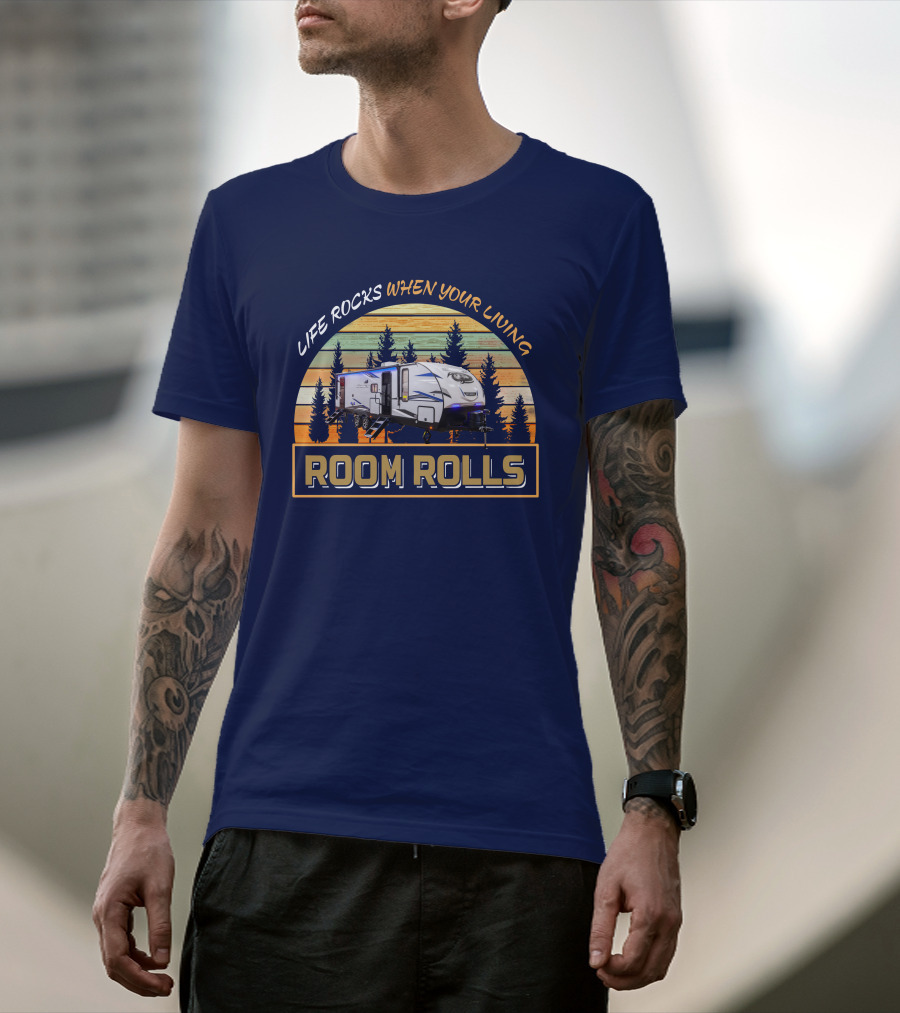 LIFE ROCKS WHEN YOUR LIVING ROOM ROLLS Retro Camper Forest Scene T-Shirt