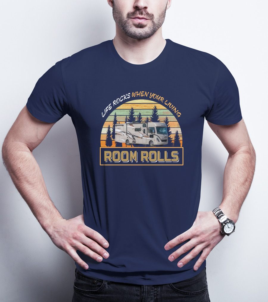 LIFE ROCKS WHEN YOUR LIVING ROOM ROLLS ACE 30-1 T-Shirt