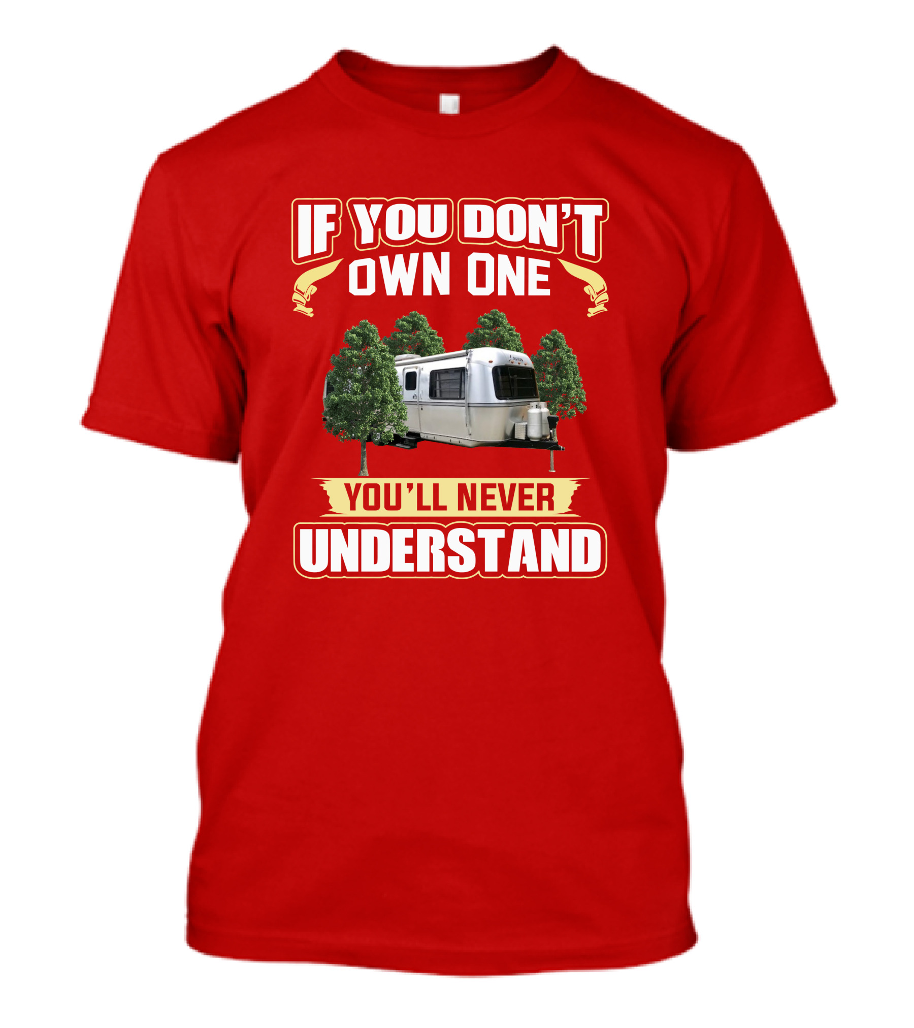 If You Don't Own One You'll Never Understand Avion Travel Trailer T-Shirt