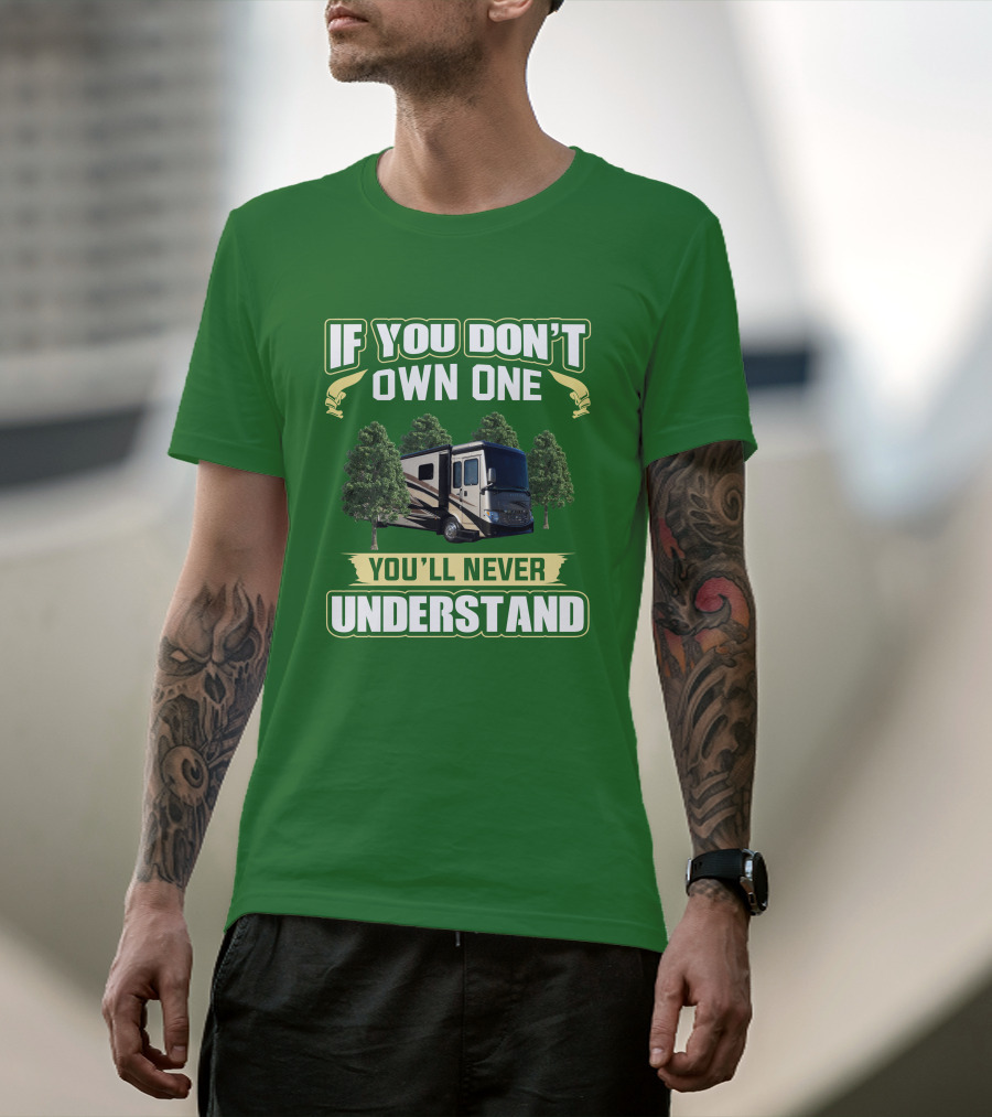 Ventana LE If You Don't Own One You'll Never Understand T-Shirt