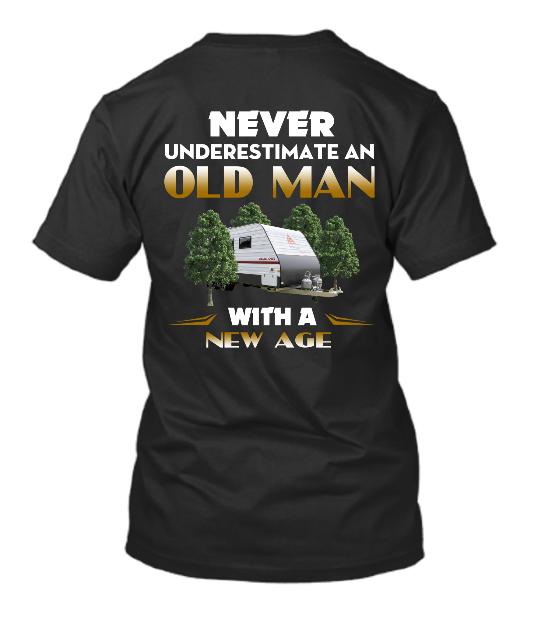 NEVER UNDERESTIMATE AN OLD MAN WITH A NEW AGE ROAD OWLS T-Shirt