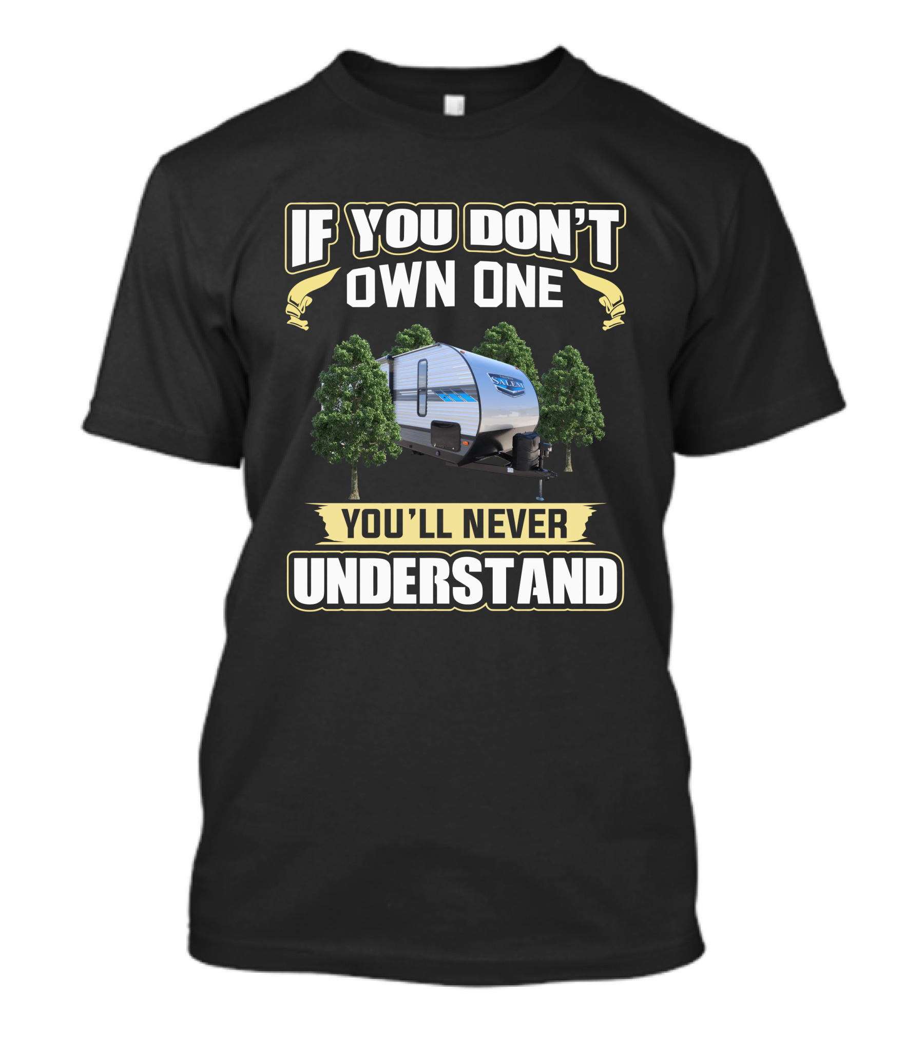 If You Don't Own One You'll Never Understand Salem 29VBUD T-Shirt