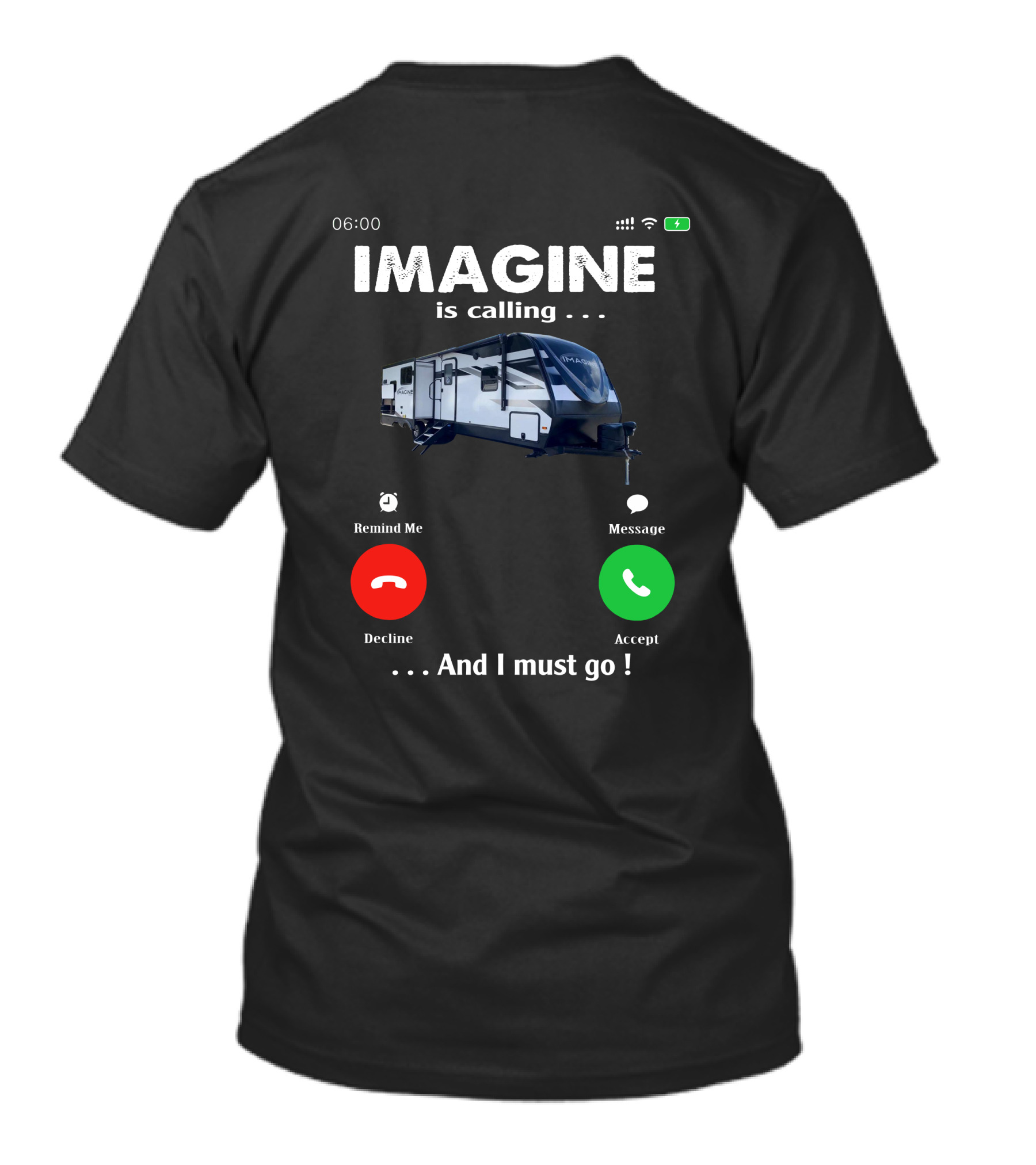 IMAGINE 2760MK Is Calling And I Must Go T-Shirt