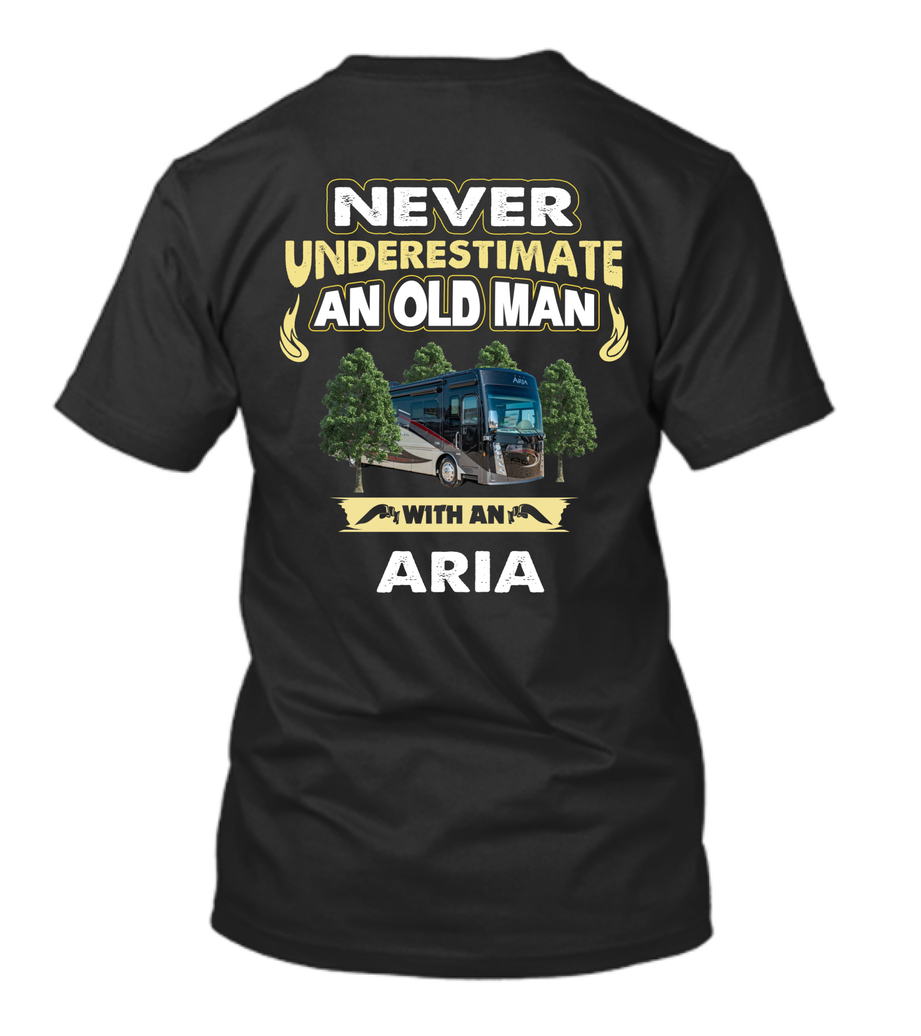 Never Underestimate An Old Man With An Aria T-Shirt