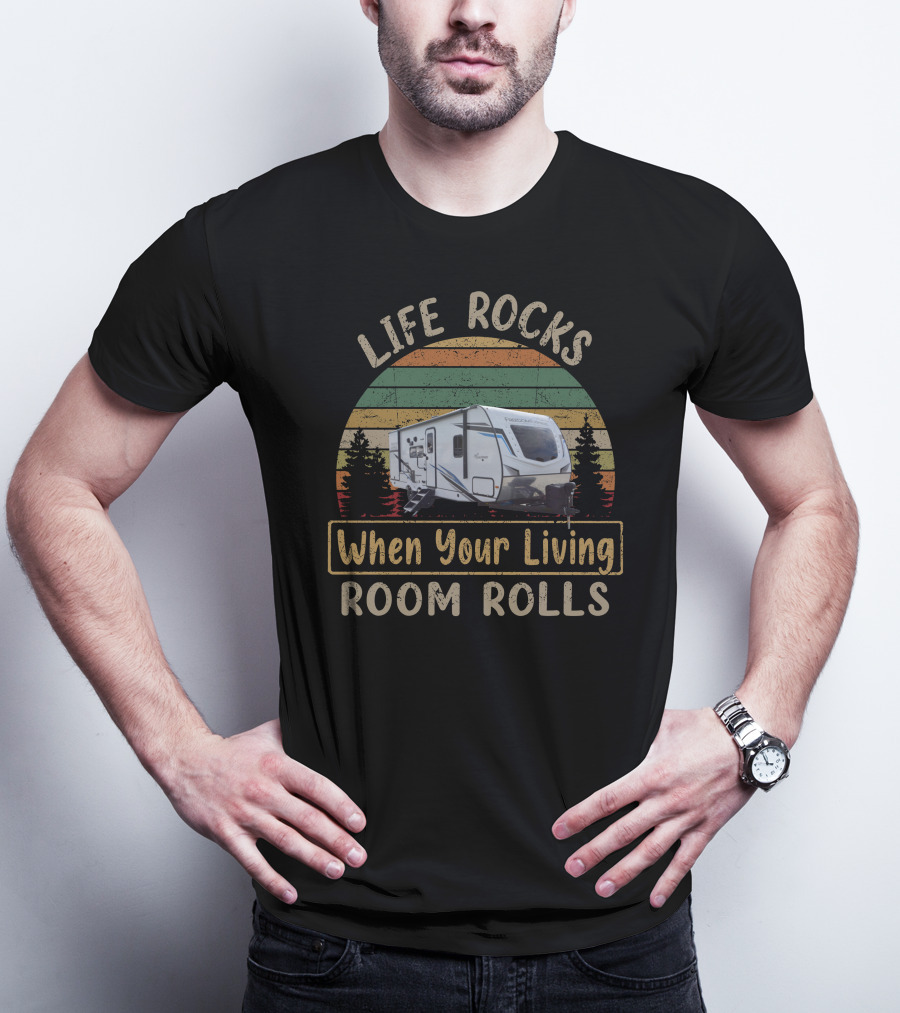 Life Rocks When Your Living Room Rolls Freedom Express 248RBS Camper T-Shirt
