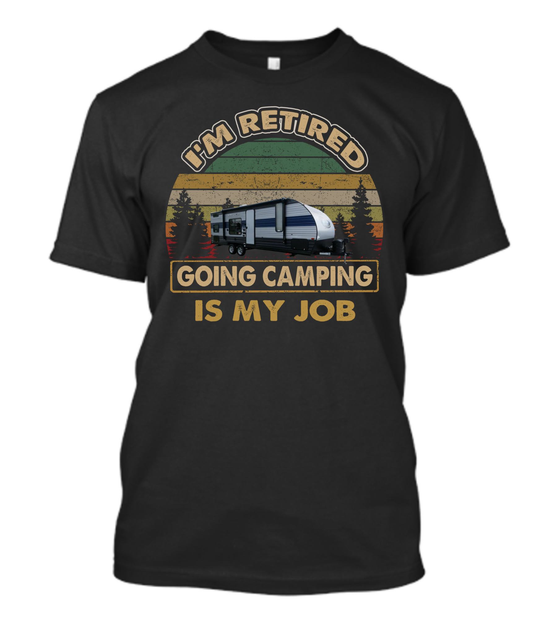 I'm Retired Going Camping Is My Job Retro Camper 21 Grey Wolf 26DJSE T-Shirt