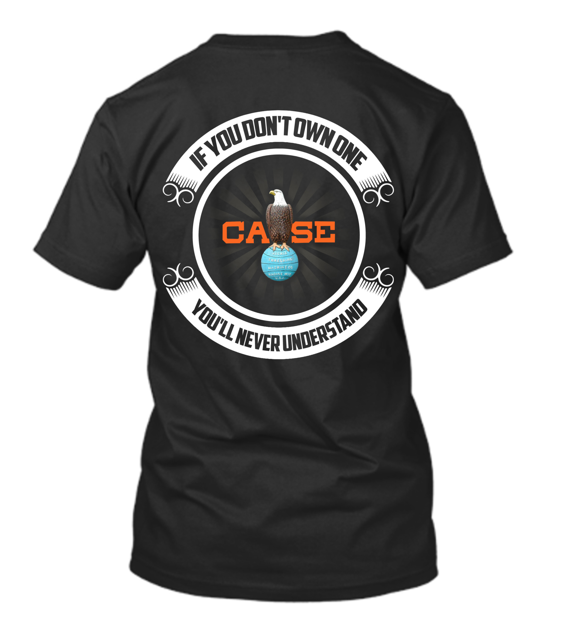 If You Don't Own One Case You'll Never Understand T-Shirt