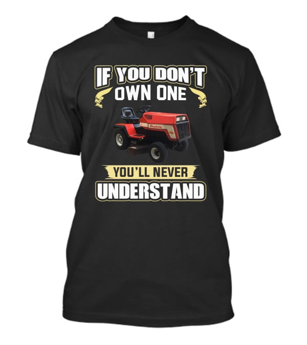 Simplicity If You Don't Own One You'll Never Understand T-Shirt
