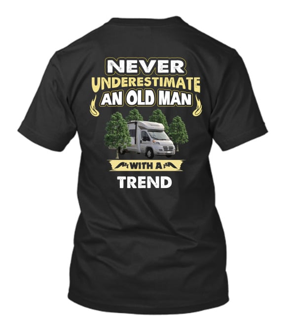 Never Underestimate An Old Man With A Winnebago Trend T-Shirt