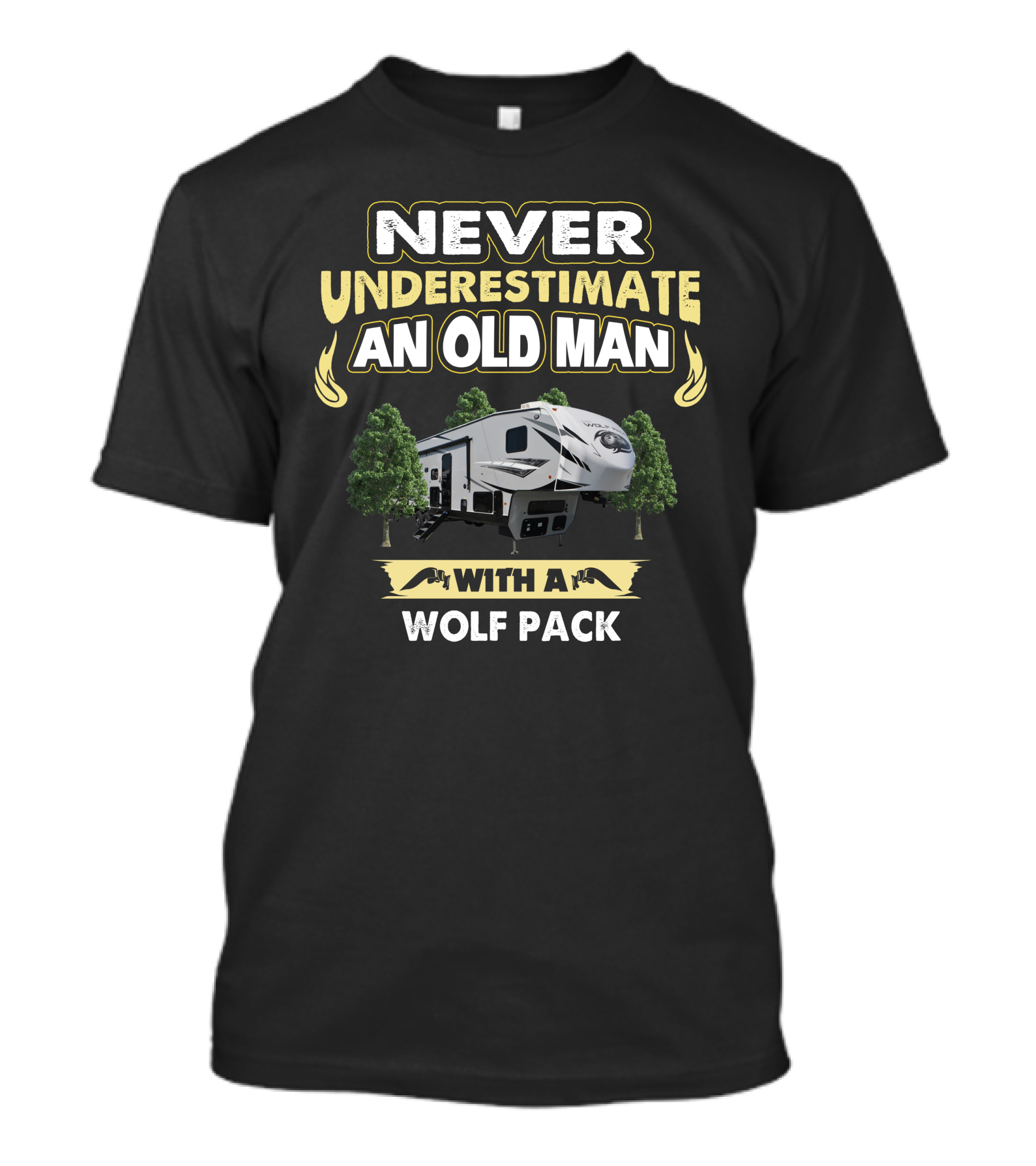 Never Underestimate An Old Man With A Wolf Pack Forest River 315 T-Shirt