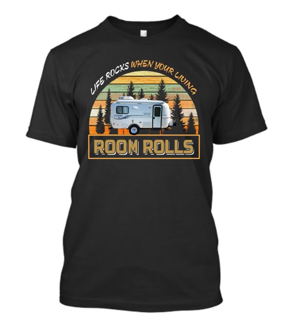 Life Rocks When Your Living Room Rolls Casita 17ft Caravan Forest Vintage Retro Camper T-Shirt