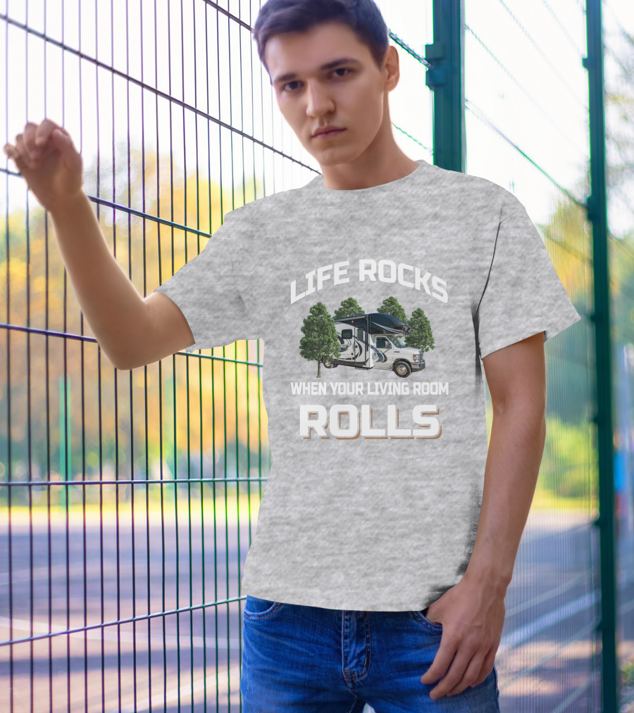 LIFE ROCKS WHEN YOUR LIVING ROOM ROLLS Entegra Odyssey T-Shirt