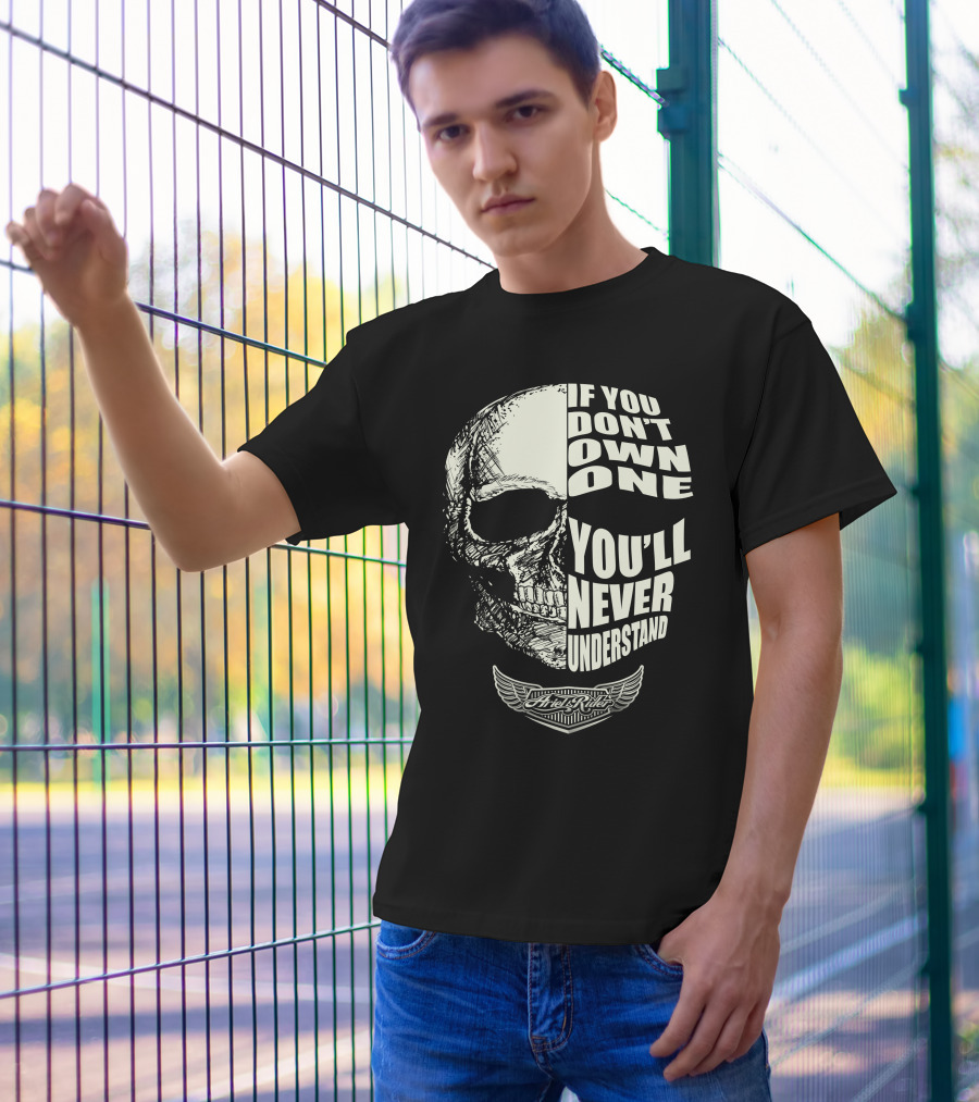 If You Don't Own One You'll Never Understand Ariel Rider Skull T-Shirt