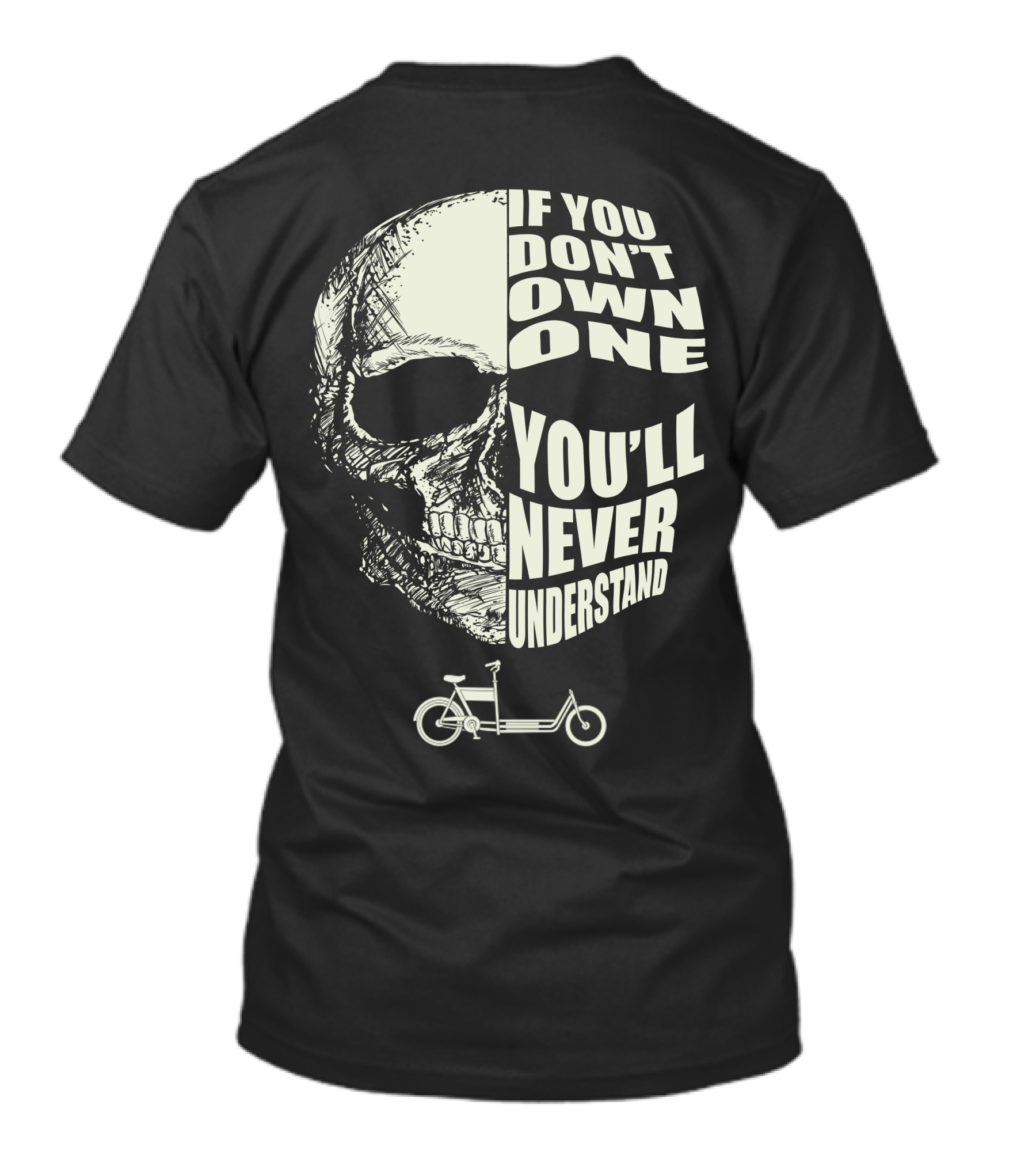 If You Don't Own One You'll Never Understand Bullitt Universal T-Shirt