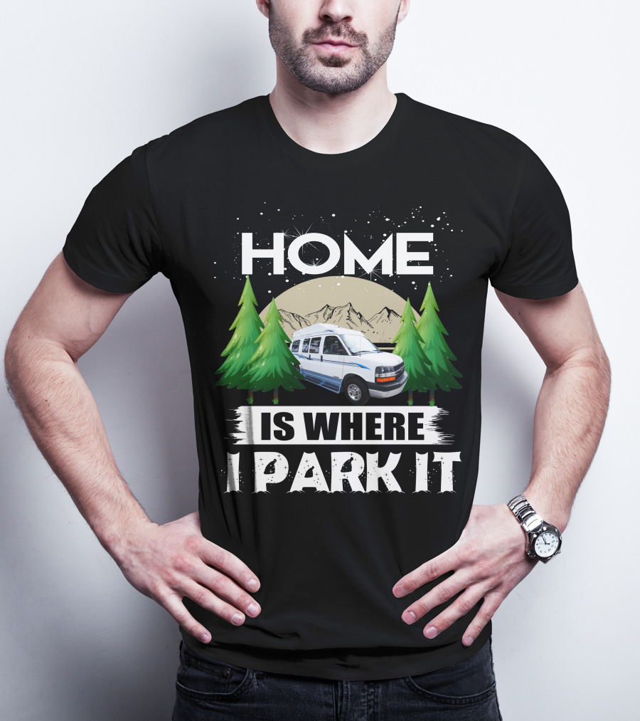 Roadtrek 170 Popular Home Is Where I Park It Camper Van Forest Mountain Scene T-Shirt