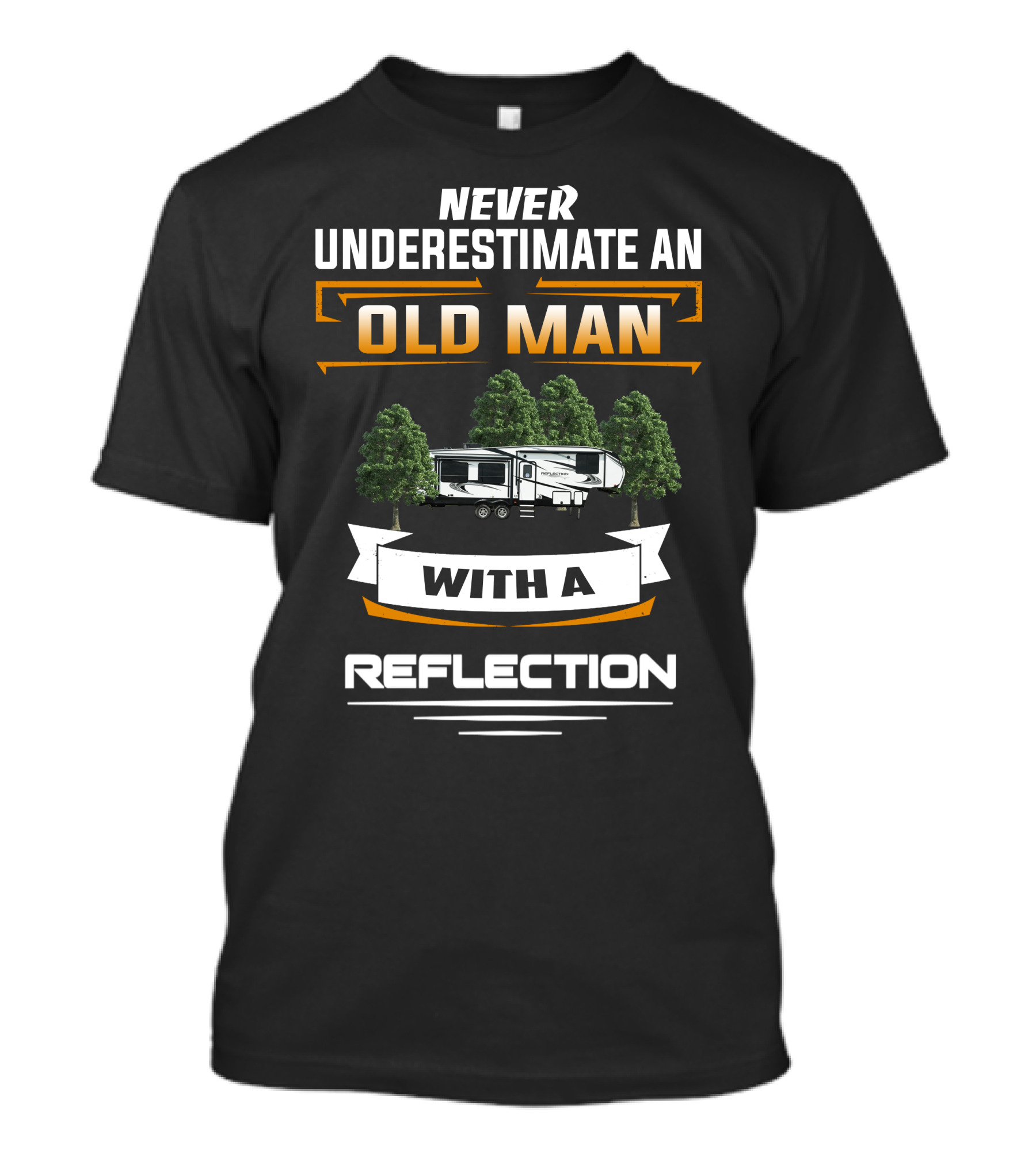 Never Underestimate An Old Man With A Reflection Grand Design 295 T-Shirt