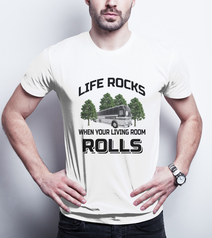 Prevost Le Mirage Life Rocks When Your Living Room Rolls T-Shirt