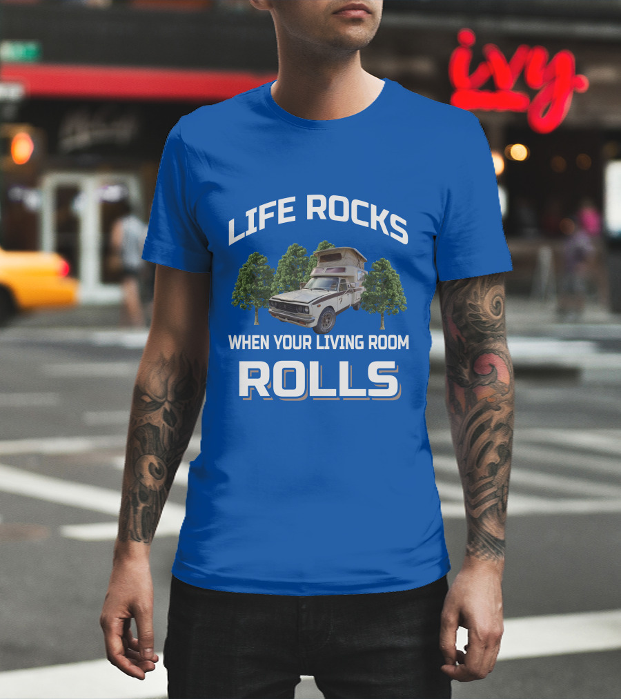 Life Rocks When Your Living Room Rolls Toyota Motorhomes T-Shirt