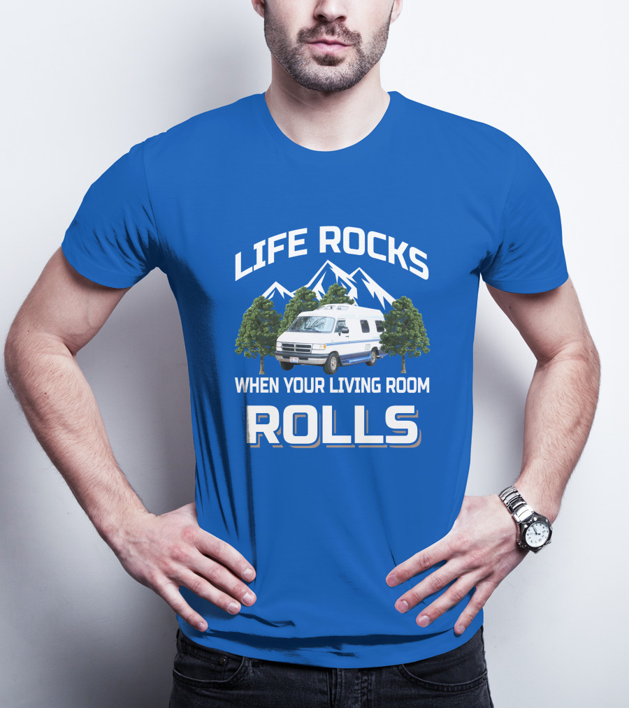 Life Rocks When Your Living Room Rolls Roadtrek 190 T-Shirt