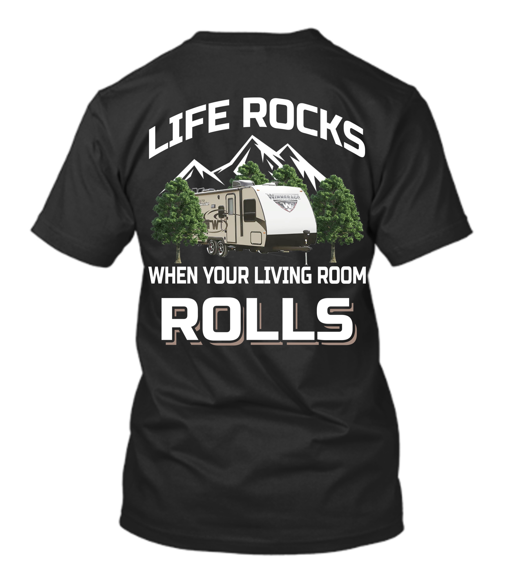 Life Rocks When Your Living Room Rolls Winnebago Micro Minnie T-Shirt