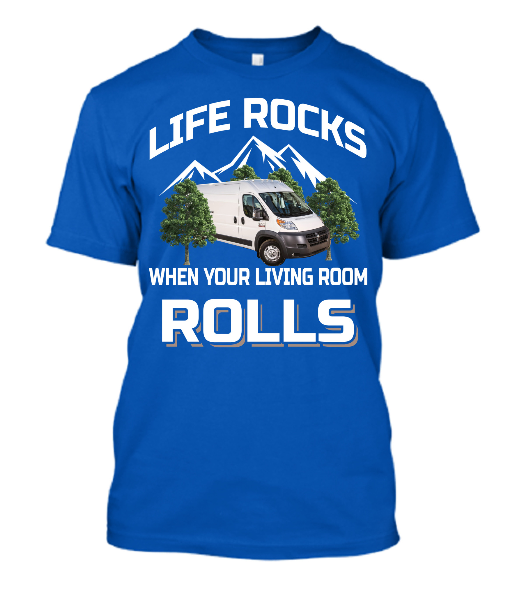 LIFE ROCKS WHEN YOUR LIVING ROOM ROLLS Vanlife T-Shirt