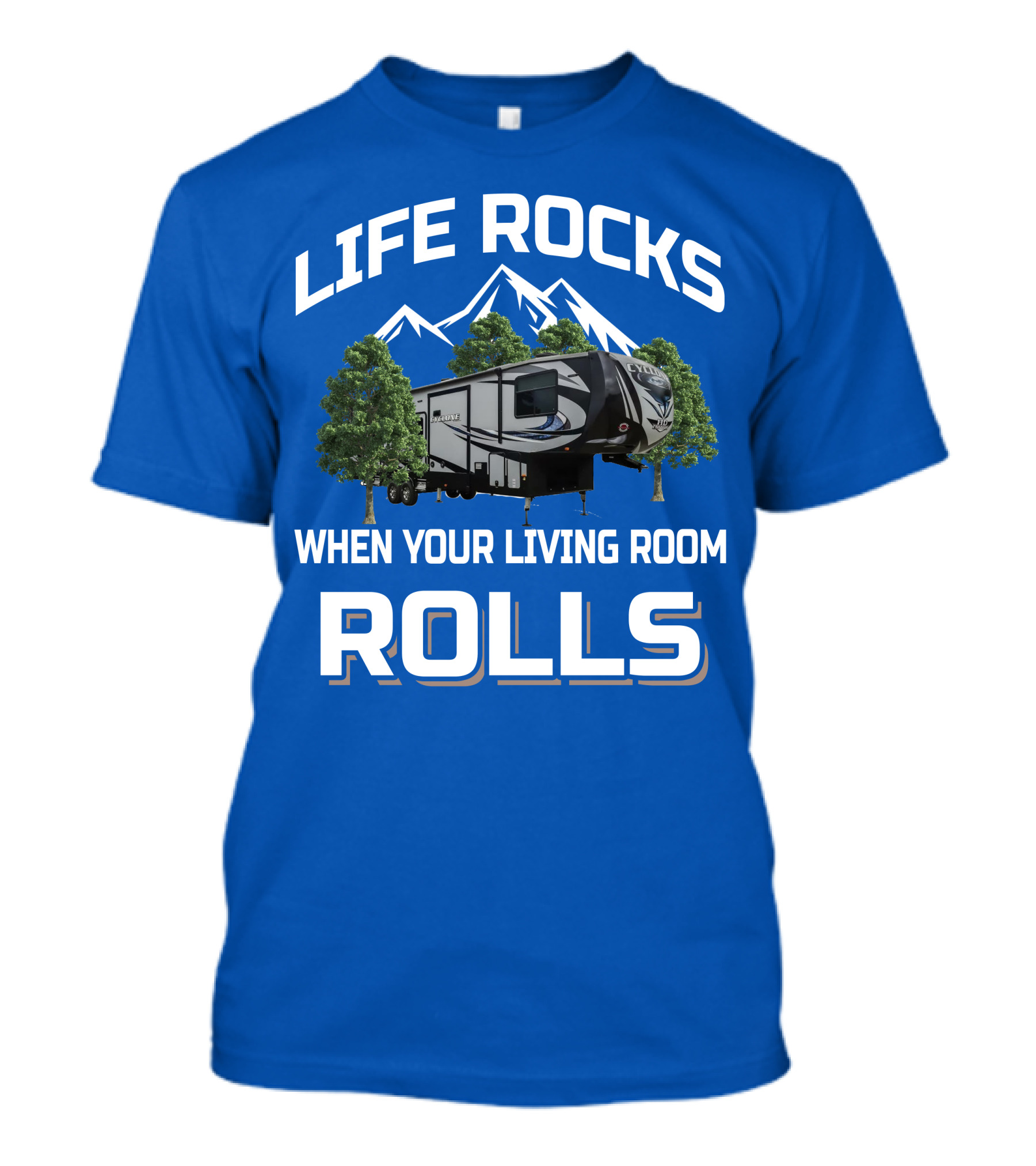 LIFE ROCKS WHEN YOUR LIVING ROOM ROLLS HEARTLAND CYCLONE T-Shirt