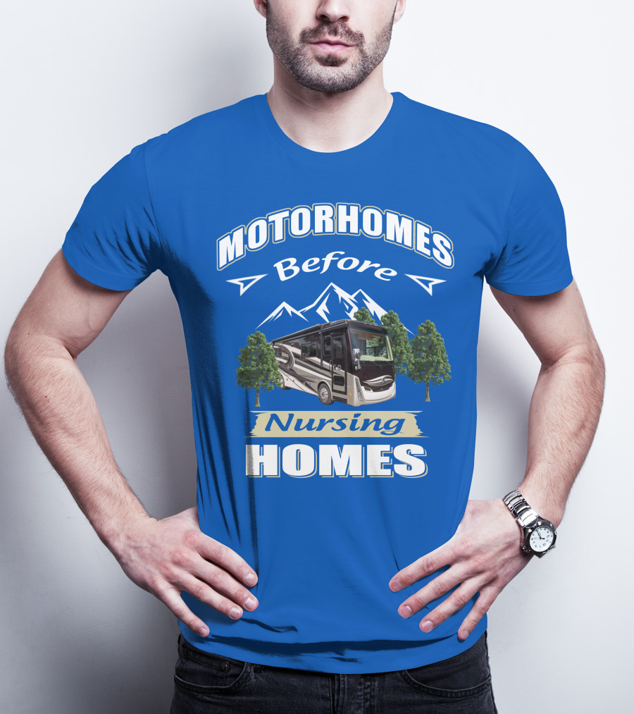 Motorhomes Before Nursing Homes Tiffin Breeze Motorhome T-Shirt