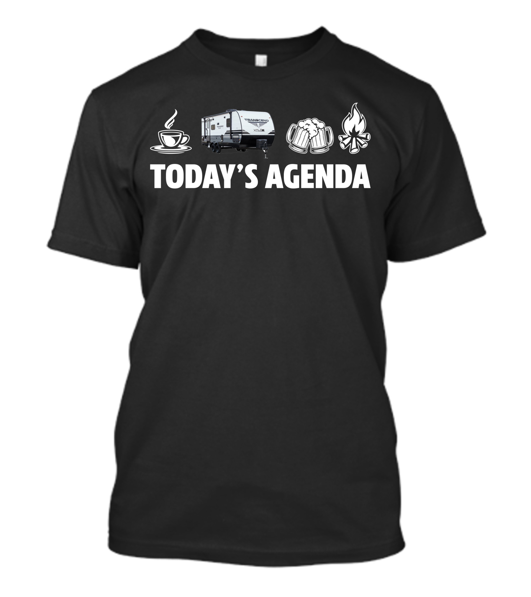 Today's Agenda Grand Designs Transcend XPlor 265BH Coffee Beer Campfire T-Shirt