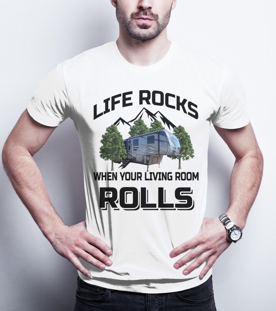 LIFE ROCKS WHEN YOUR LIVING ROOM ROLLS Keystone Fuzion 417 T-Shirt