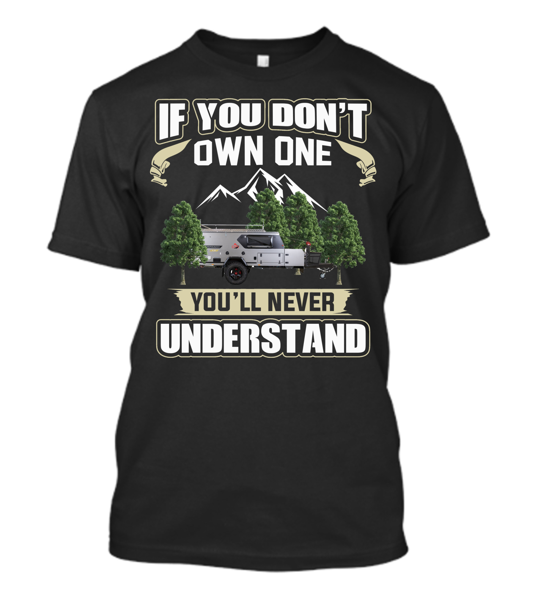 If You Don't Own One You'll Never Understand Cub Campers T-Shirt