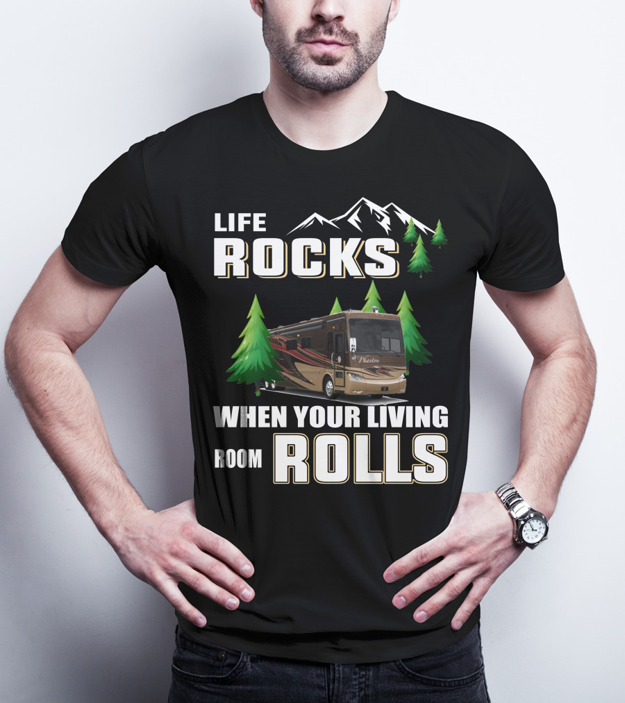 Life Rocks When Your Living Room Rolls Tiffin Phaeton 36GH RV Adventure T-Shirt