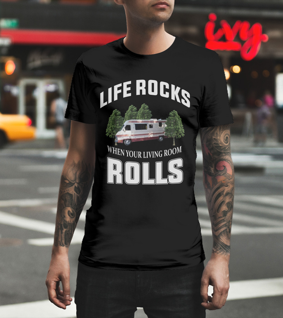 Life Rocks When Your Living Room Rolls Fleetwood Southwind Rv T-Shirt