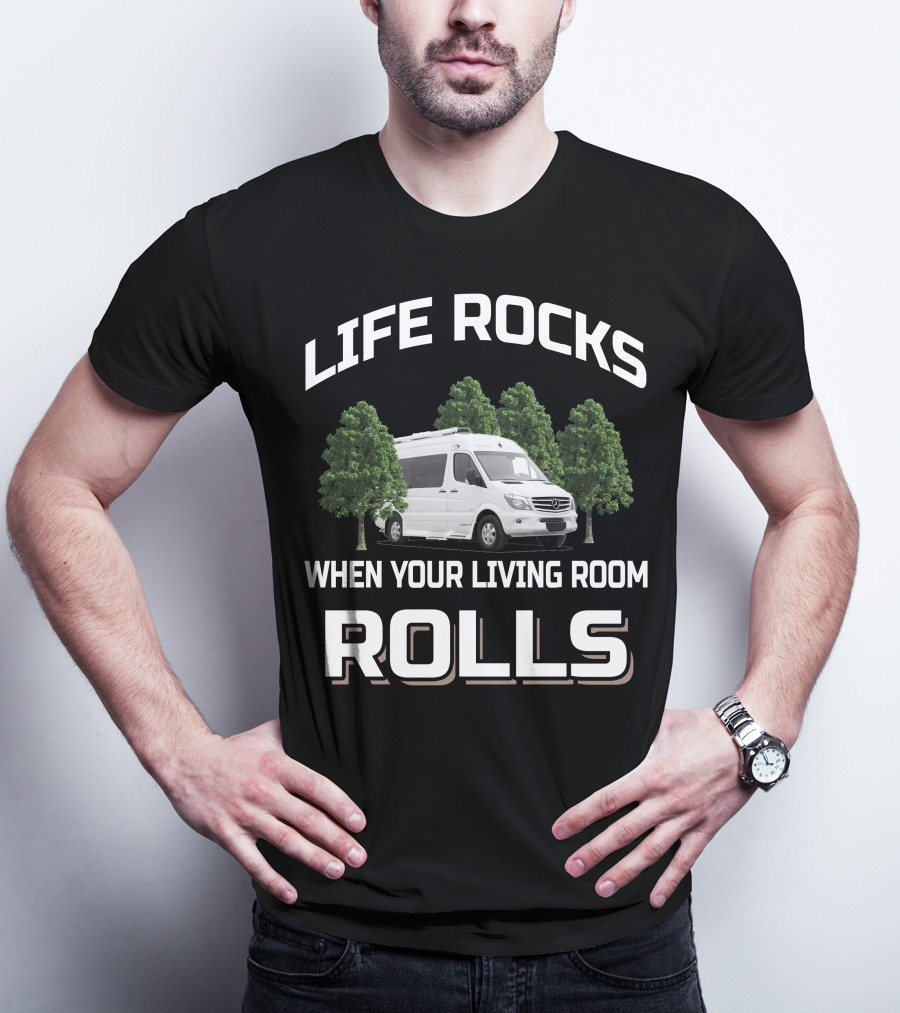 Life Rocks When Your Living Room Rolls Pleasure Way Ascent T-Shirt