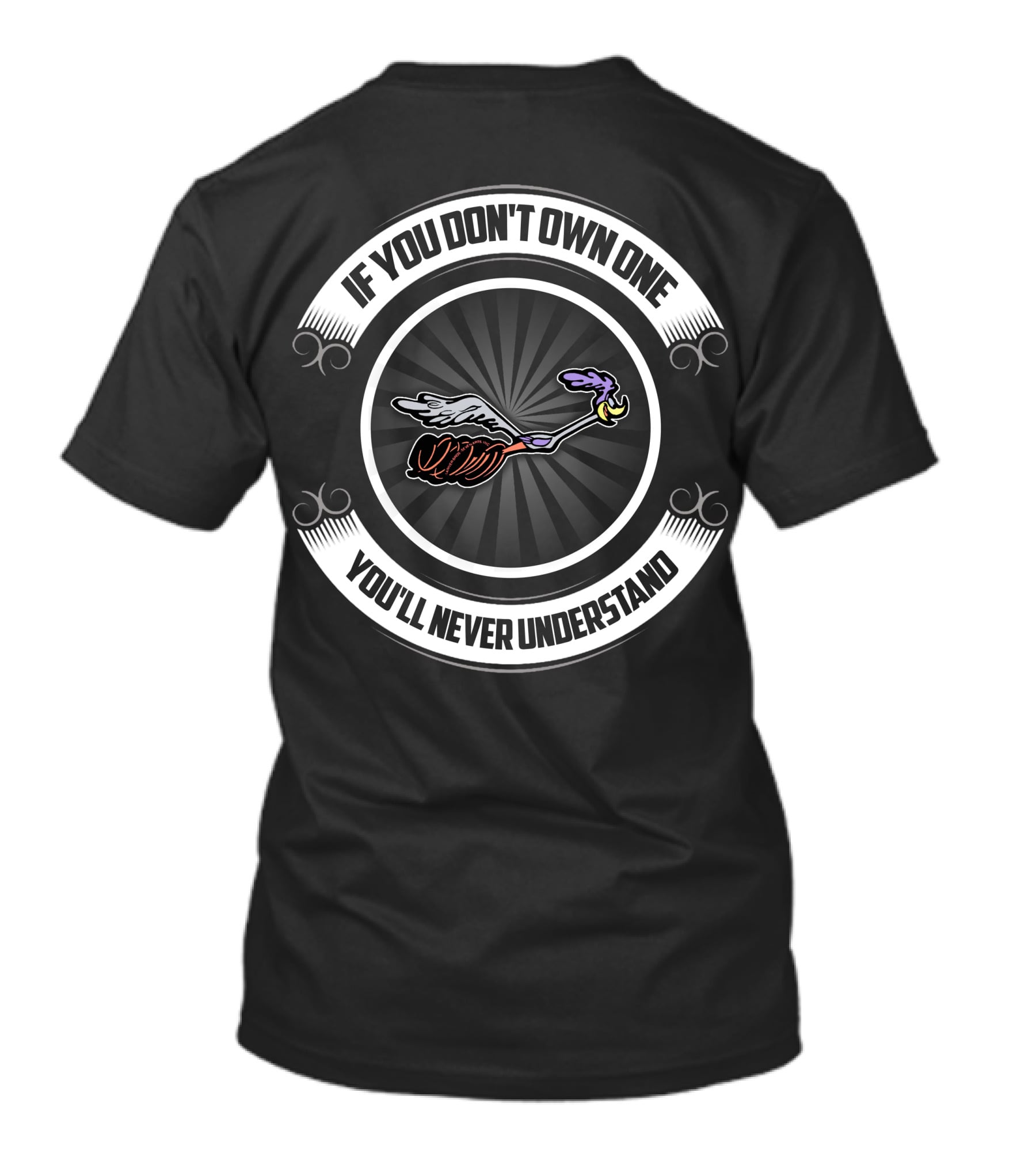 Plymouth Road Runner If You Don't Own One You'll Never Understand T-Shirt