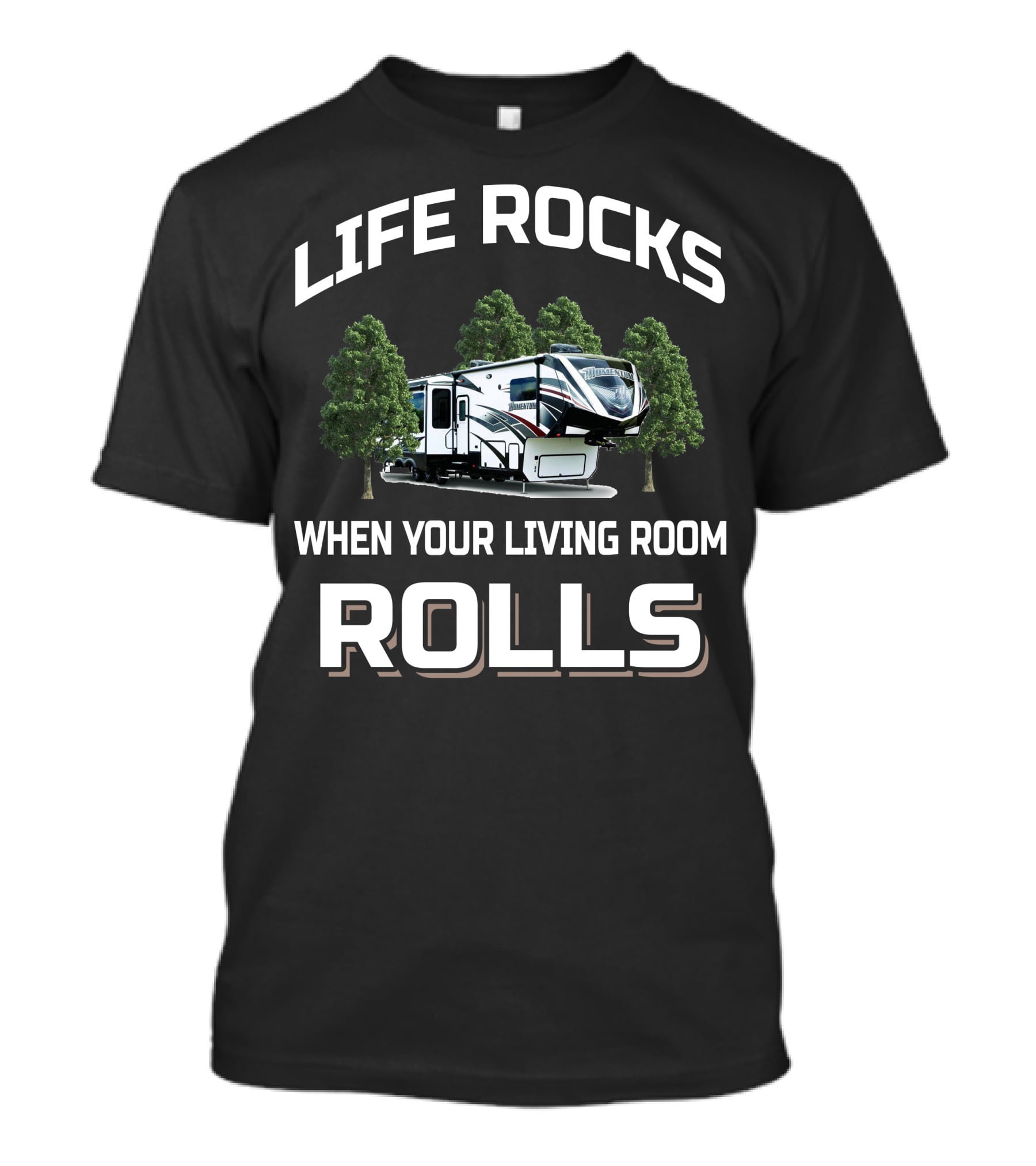 LIFE ROCKS WHEN YOUR LIVING ROOM ROLLS GRAND DESIGN MOMENTUM 399TH T-Shirt