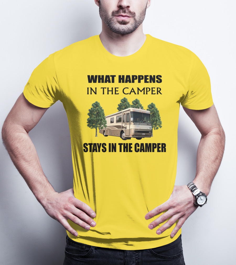 2000 Monaco Dynasty What Happens In The Camper Stays In The Camper T-Shirt