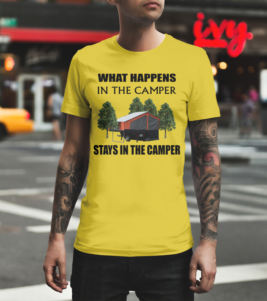 WHAT HAPPENS IN THE CAMPER STAYS IN THE CAMPER Aspen Camper T-Shirt