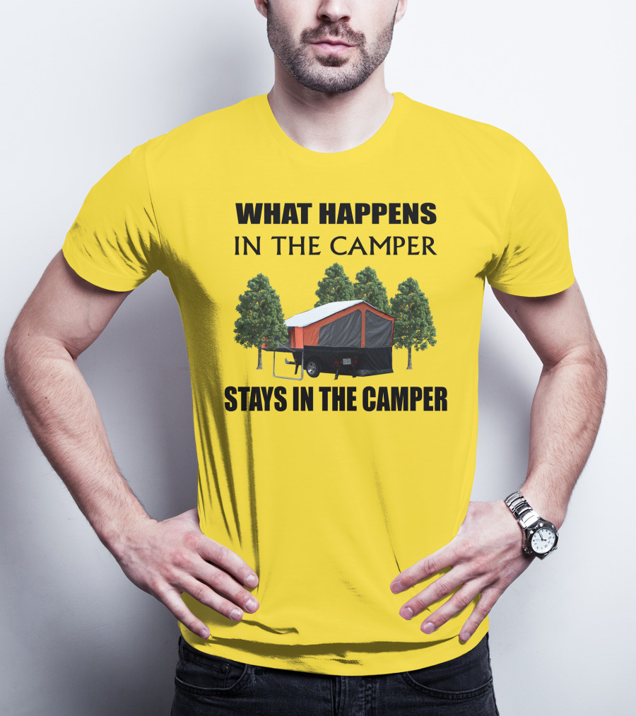 WHAT HAPPENS IN THE CAMPER STAYS IN THE CAMPER Aspen Camper T-Shirt