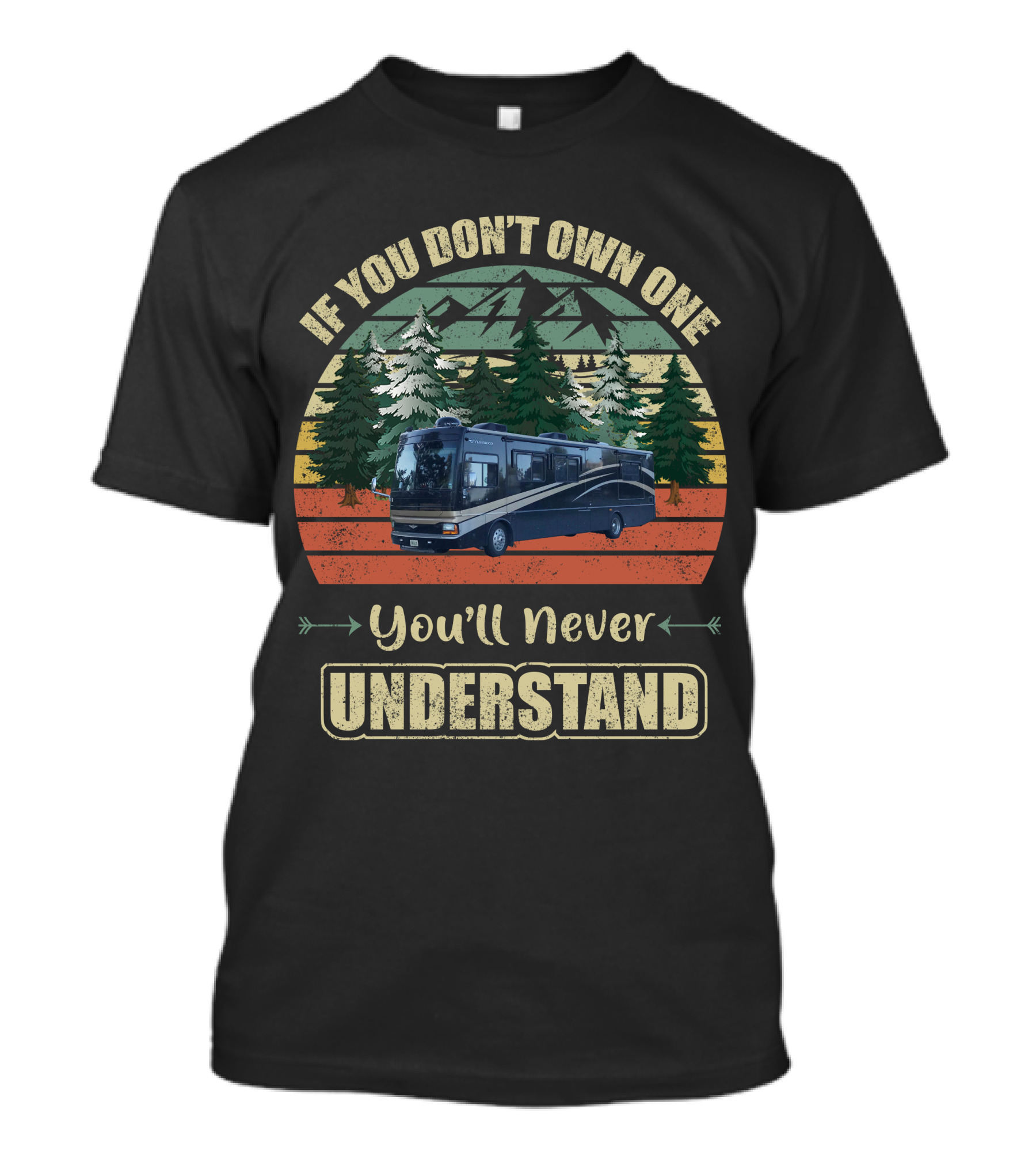 If You Don't Own One You'll Never Understand Fleetwood Discovery T-Shirt