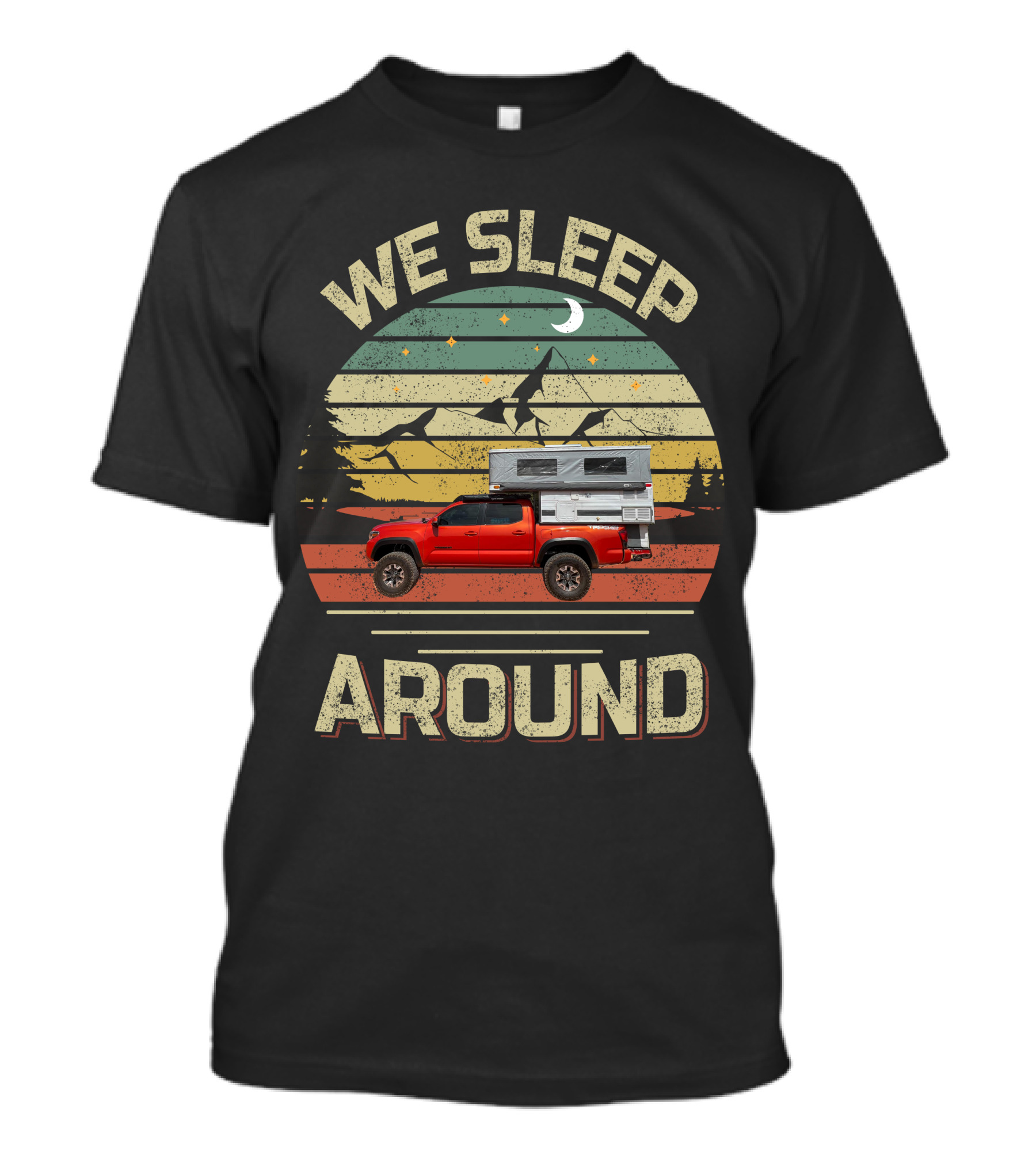 We Sleep Around Four Wheel Campers Retro Landscape Adventure Truck Camping T-Shirt