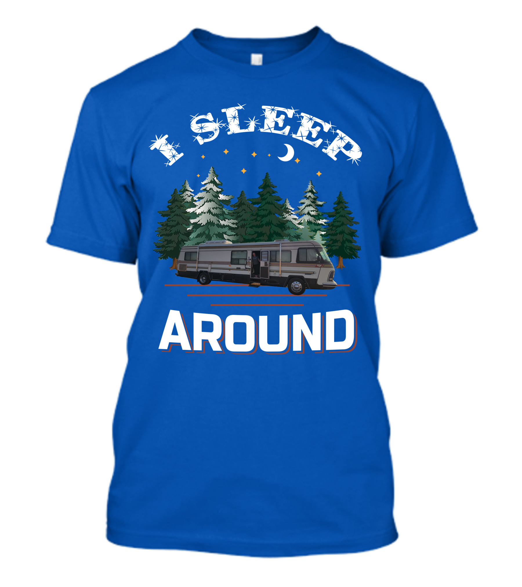 I Sleep Around Holiday Rambler Camper RV In Forest Scene T-Shirt