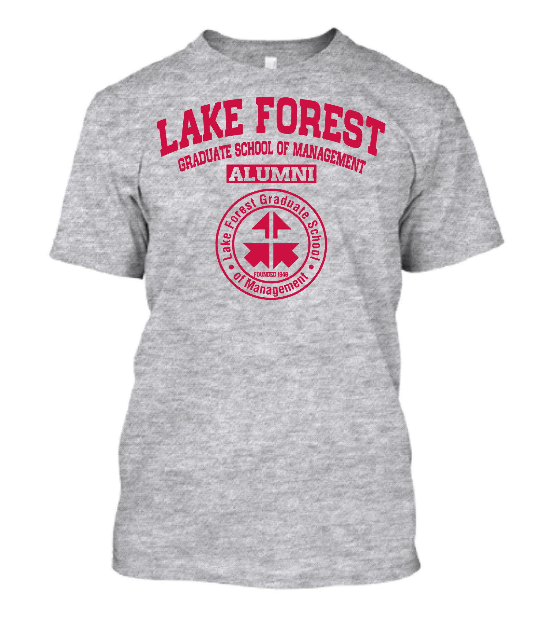 Lake Forest Graduate School Of Management Alumni Founded 1946 T-Shirt