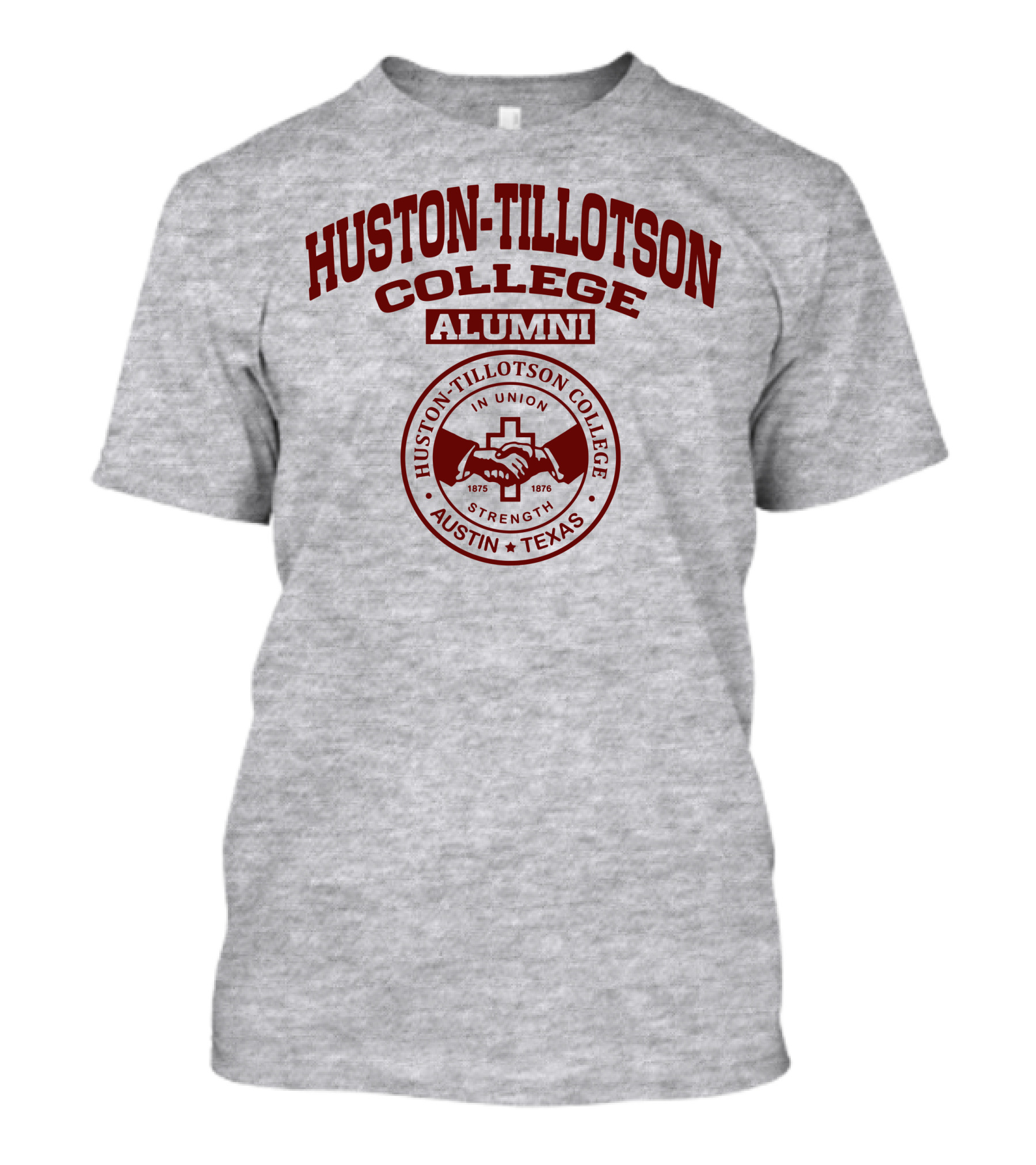 Huston Tillotson College Alumni Strength Austin Texas 1875 1876 T-Shirt