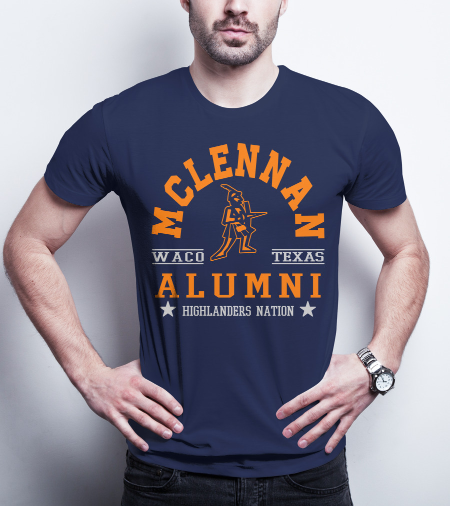 MCLENNAN WACO TEXAS ALUMNI HIGHLANDERS NATION T-Shirt