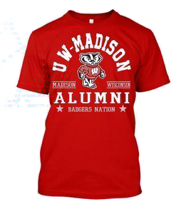 UW–Madison Alumni Badgers Nation Madison Wisconsin T-Shirt