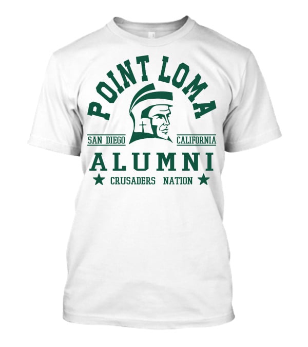 Point Loma Alumni San Diego California Crusaders Nation T-Shirt