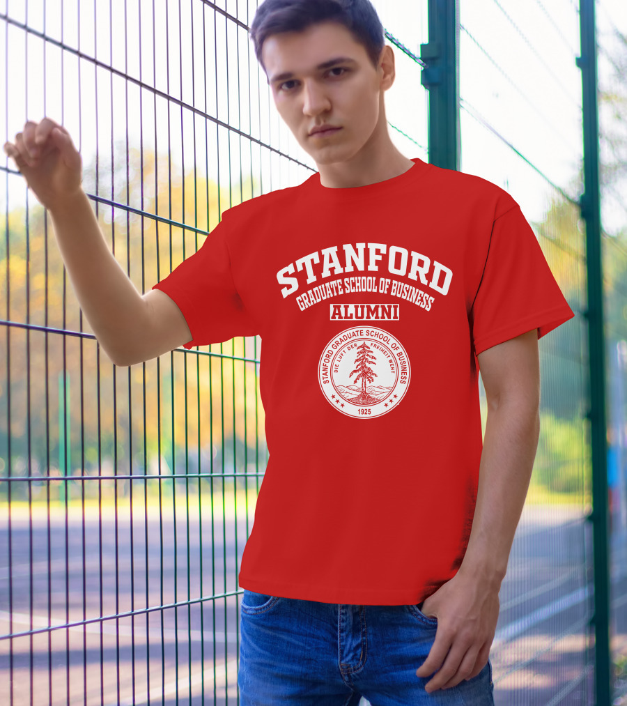 Stanford Graduate School Of Business Alumni 1925 Seal Die Luft Der Freiheit Weht T-Shirt