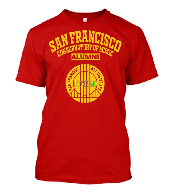 San Francisco Conservatory Of Music Alumni SFCM Art Institute T-Shirt