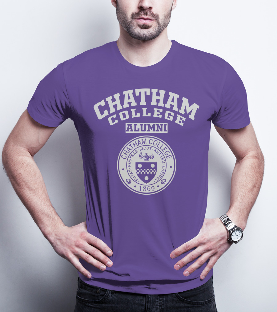 Chatham College Alumni 1869 Nostrae Sicut Antae Laudibus T-Shirt